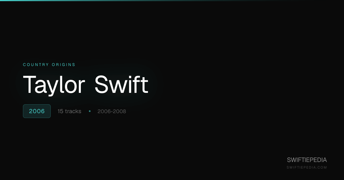 Taylor Swift 2006 — Taylor Swift Discography Swiftiepedia